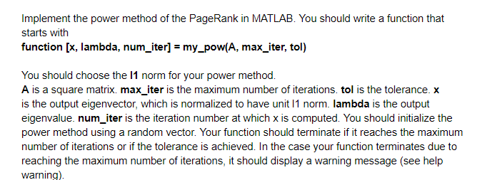 Solved Implement the power method of the PageRank in MATLAB. | Chegg.com