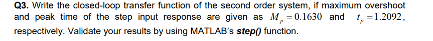 Solved Q3. Write the closed-loop transfer function of the | Chegg.com