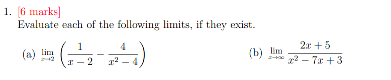 Solved 1. [6 marks] Evaluate each of the following limits, | Chegg.com