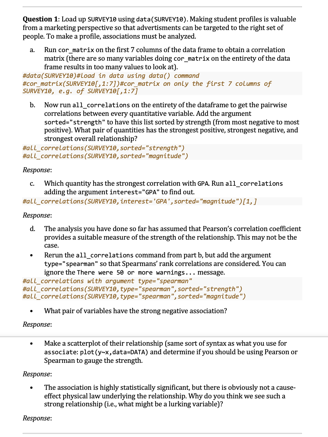 Solved Question 1: Load up SURVEY10 using data(SURVEY10). | Chegg.com