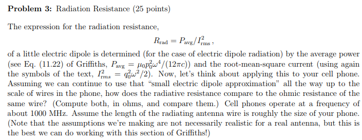 Solved Problem 3: Radiation Resistance (25 points) The | Chegg.com