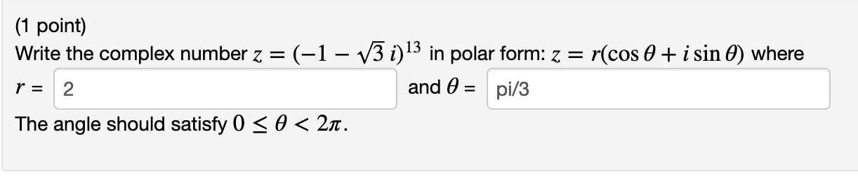Solved (1 point) Write the complex number z=(−1−3i)13 in | Chegg.com