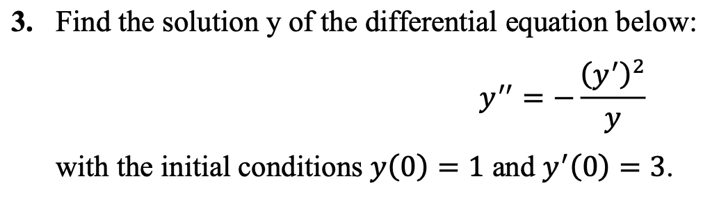 Solved Find the solution y ﻿of the differential equation | Chegg.com