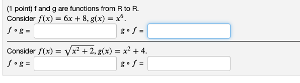Solved (1 ﻿point) f ﻿and g ﻿are functions from R ﻿to | Chegg.com
