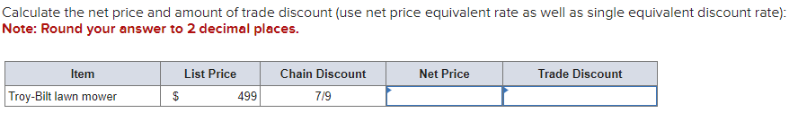Solved Calculate the net price and amount of trade discount | Chegg.com