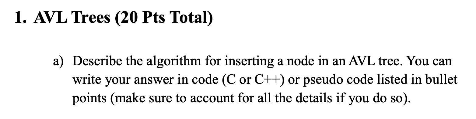 Solved 1. AVL Trees (20 Pts Total) a) Describe the algorithm | Chegg.com