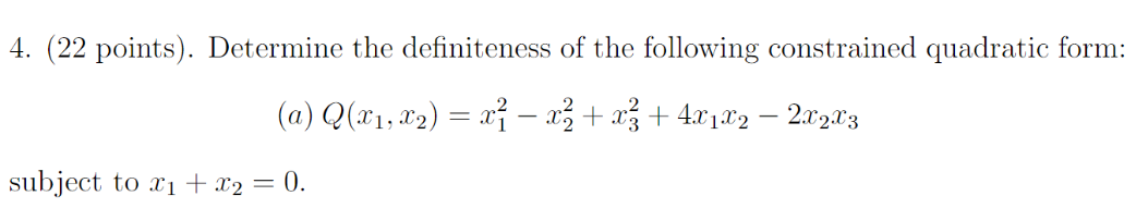 Solved 4. (22 points). Determine the definiteness of the | Chegg.com