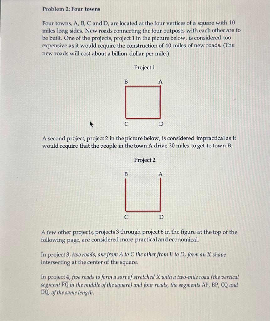 Problem 2: Four towns Four towns, A, B, C and D, are | Chegg.com