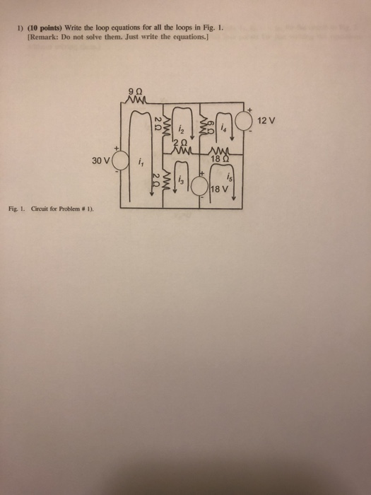 Solved 1) (10 points) Write the loop equations for all the | Chegg.com