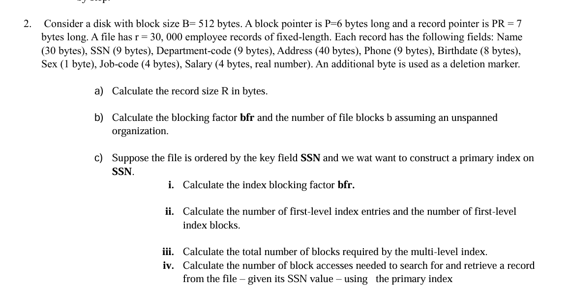 Solved 2. ﻿Consider a disk with block size | Chegg.com