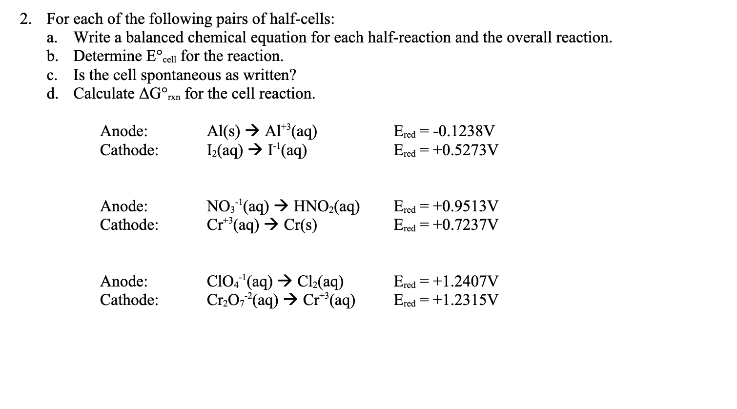 Solved For each of the following pairs of half-cells: a. | Chegg.com
