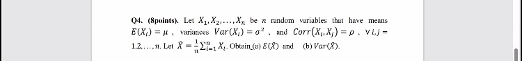 Solved Q4. (8points). ﻿Let x1,x2,dots,xn ﻿be n ﻿random | Chegg.com
