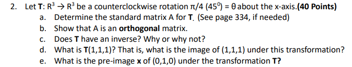 Solved 2. Let T:R3→R3 be a counterclockwise rotation | Chegg.com