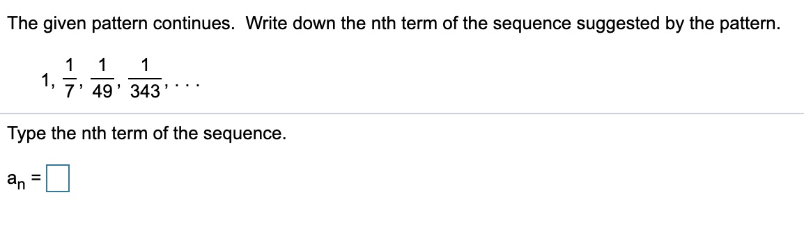 Solved The given pattern continues. Write down the nth term | Chegg.com