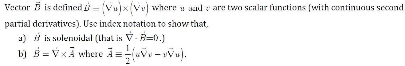 Solved Please Answer Using Index Notation Or Einstein