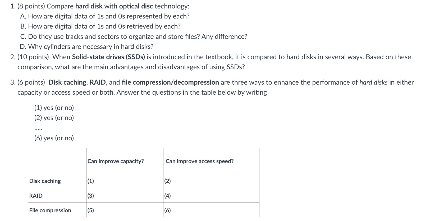 Solved 1. (8 points) Compare hard disk with optical disc | Chegg.com