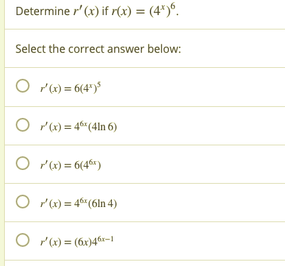 Solved Determine r' (x) if r(x) = (4*). Select the correct | Chegg.com