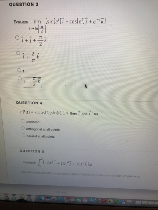 Solved Evaluate lim_t rightarrow ln(pi/2) (sin (e^t) i | Chegg.com