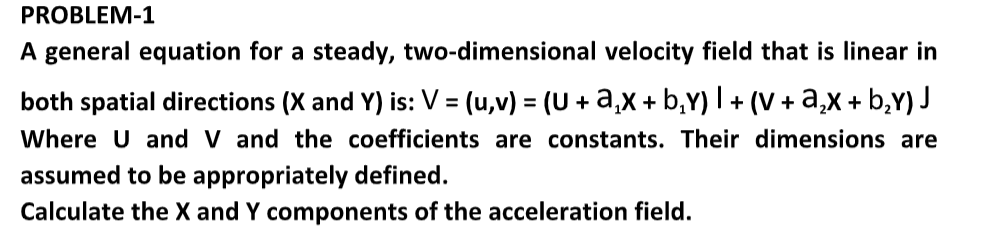 Solved PROBLEM-1A general equation for a steady, | Chegg.com