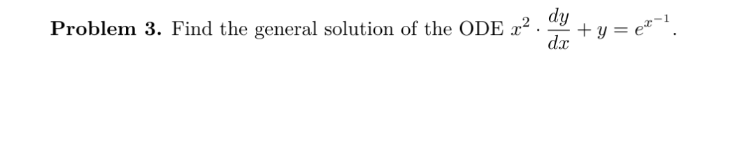 Solved Problem 3. ﻿Find the general solution of the ODE | Chegg.com