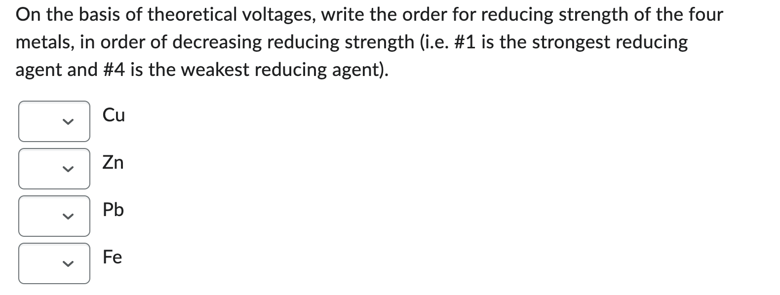 Solved On the basis of theoretical voltages, write the order | Chegg.com