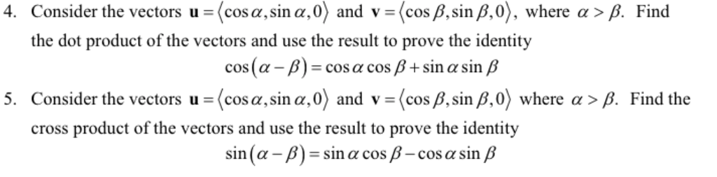 Solved Consider the vectors u-(cos α,sin α,0) and v-(cos | Chegg.com