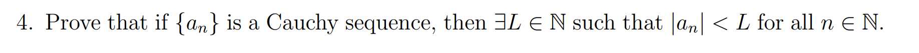 Solved Please use concepts such as the Cauchy sequence, | Chegg.com