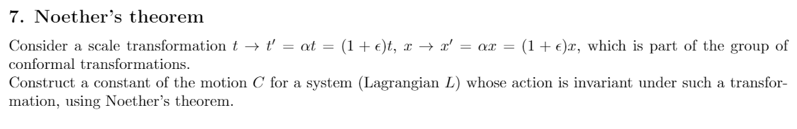Solved 7. Noether's theorem Consider a scale transformation | Chegg.com