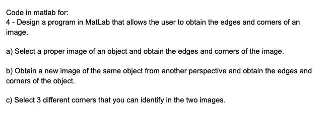 Solved Code in matlab for: 4 - Design a program in MatLab | Chegg.com