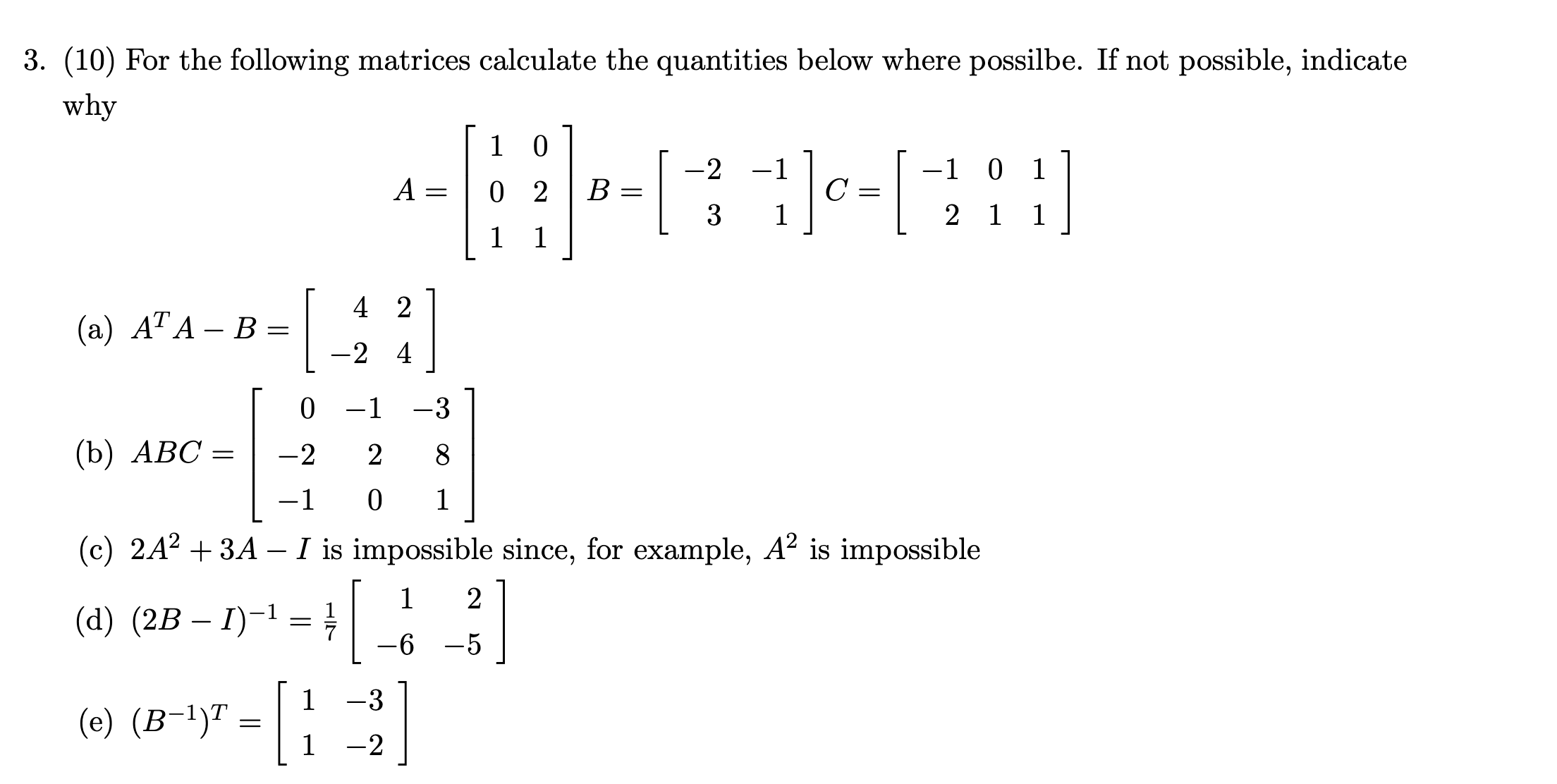Solved 3. (10) For the following matrices calculate the | Chegg.com