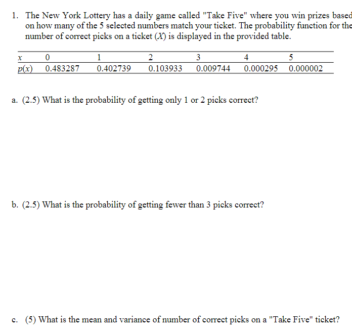 Solved 1. The New York Lottery has a daily game called "Take | Chegg.com
