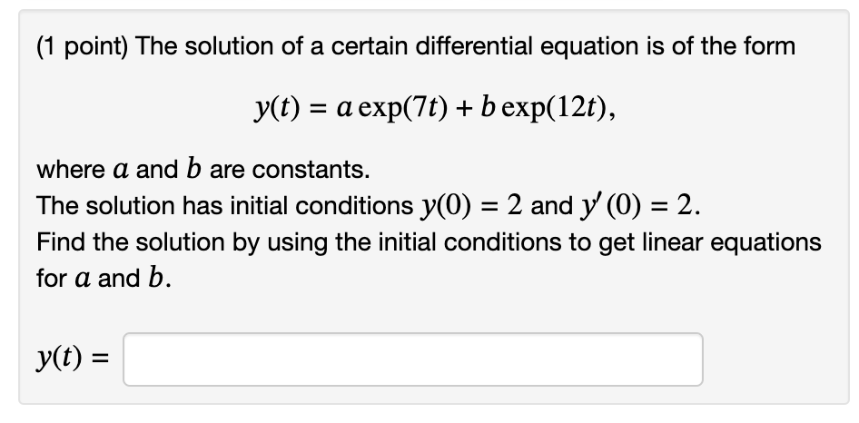 Solved (1 ﻿point) ﻿The solution of a certain differential | Chegg.com