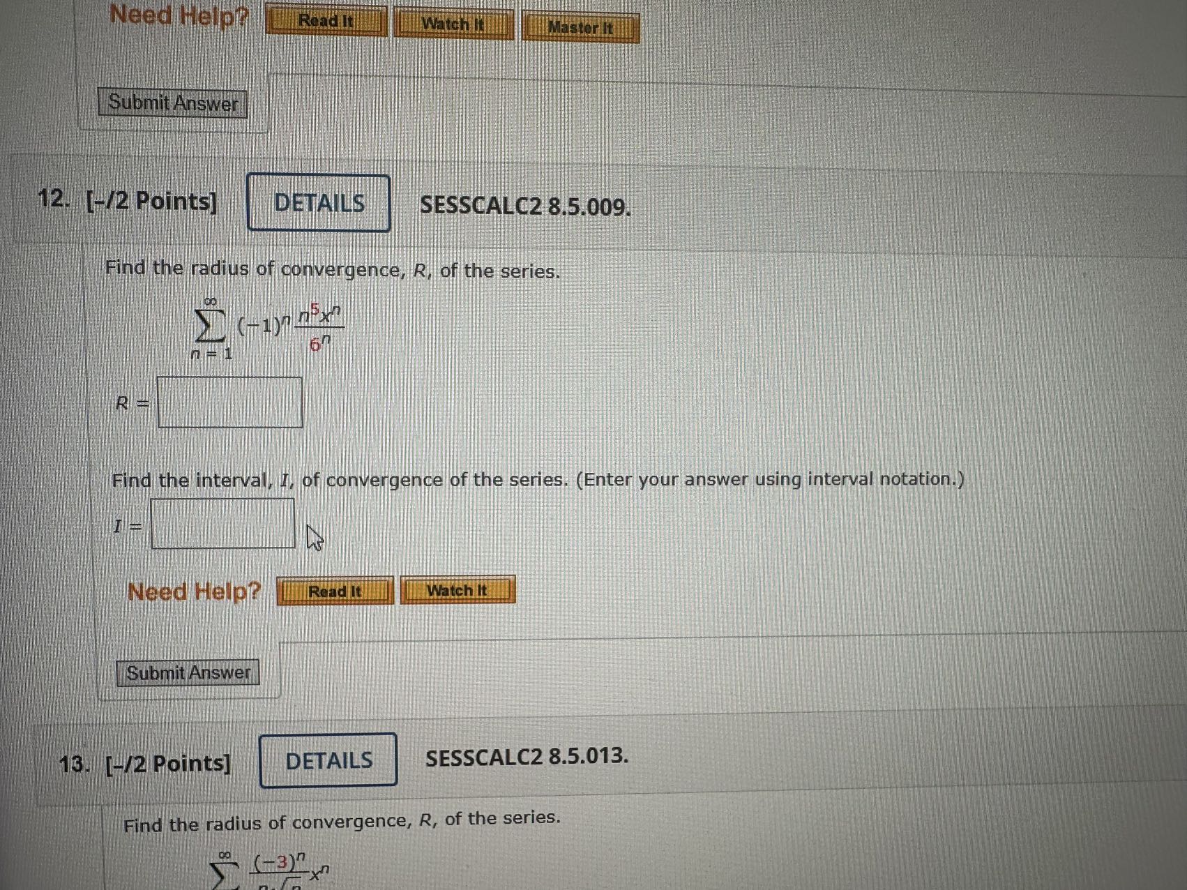 Solved Find the radius of convergence, R, of the series. | Chegg.com