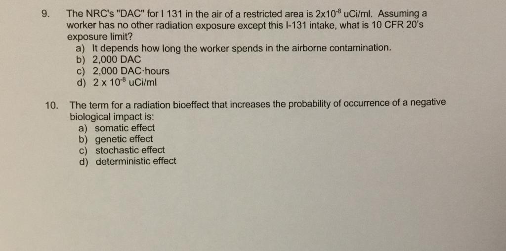 Solved 9. The NRC's "DAC" for I 131 in the air of a | Chegg.com