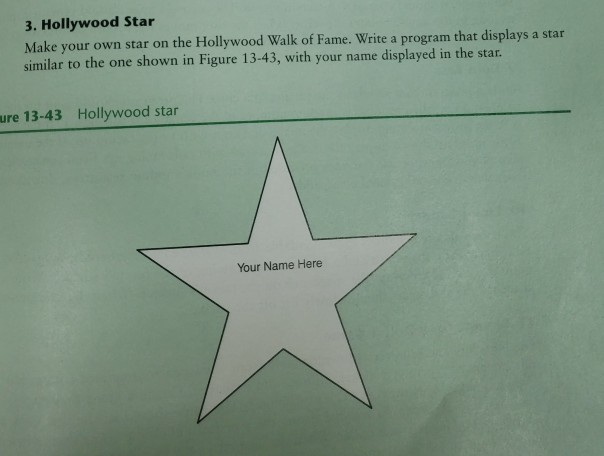 (Solved) : 3 Hollywood Star Make Star Hollywood Walk Fame Write Program ... (Solved) : 3 Hollywood Star Make Star Hollywood Walk Fame Write Program ...