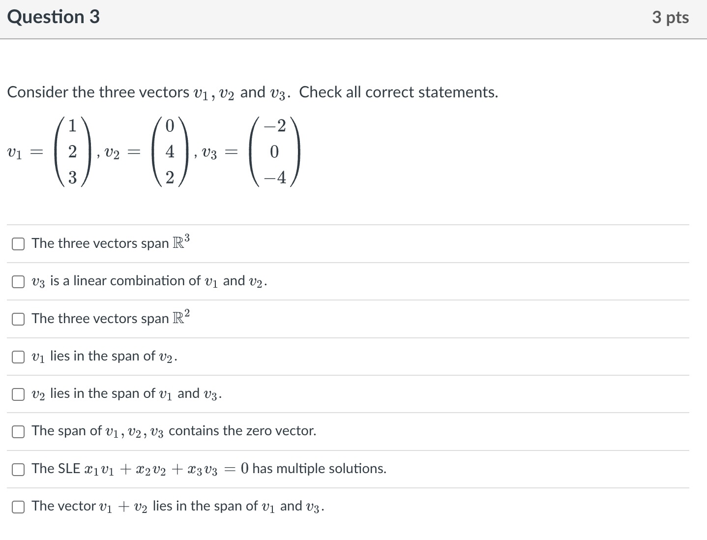 Solved Question 3Consider the three vectors v1,v2 ﻿and v3. | Chegg.com