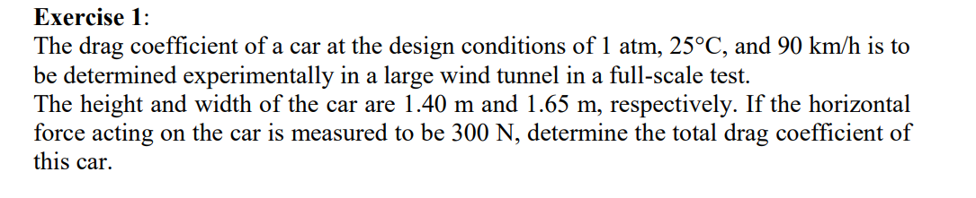 Solved Exercise 1 The Drag Coefficient Of A Car At The