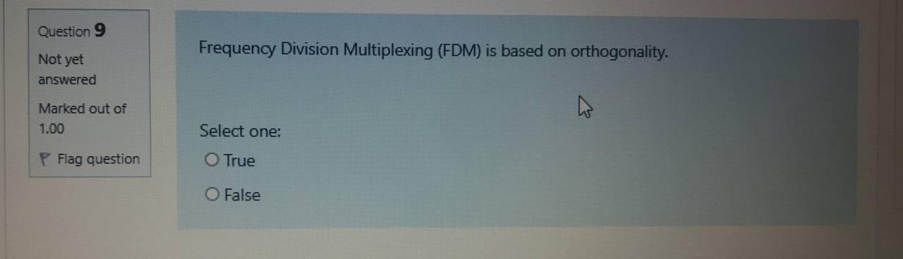 Solved Question 9 Frequency Division Multiplexing (FDM) is | Chegg.com