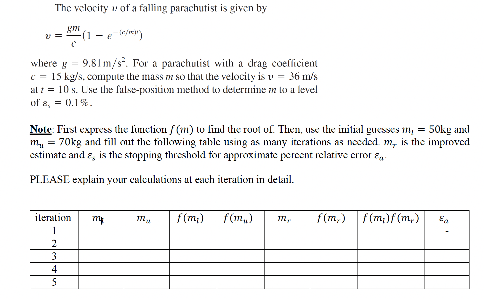 Solved The Velocity V of A Falling Parachutist Is Given