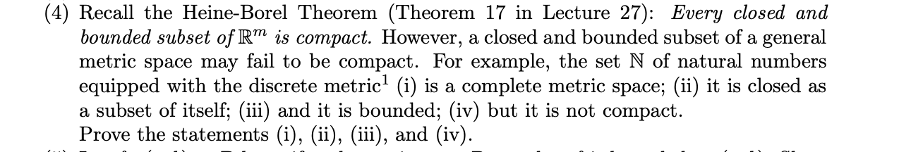 Solved (4) Recall the Heine-Borel Theorem (Theorem 17 in | Chegg.com