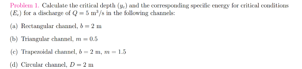 Solved Problem 1. Calculate the critical depth y ) and the | Chegg.com