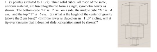 Solved Three solid cubes, all made of the same, uniform | Chegg.com