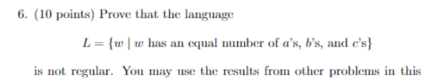 Solved 6. (10 points) Prove that the language L={w∣w has an | Chegg.com Solved 6. (10 points) Prove that the language L={w∣w has an | Chegg.com