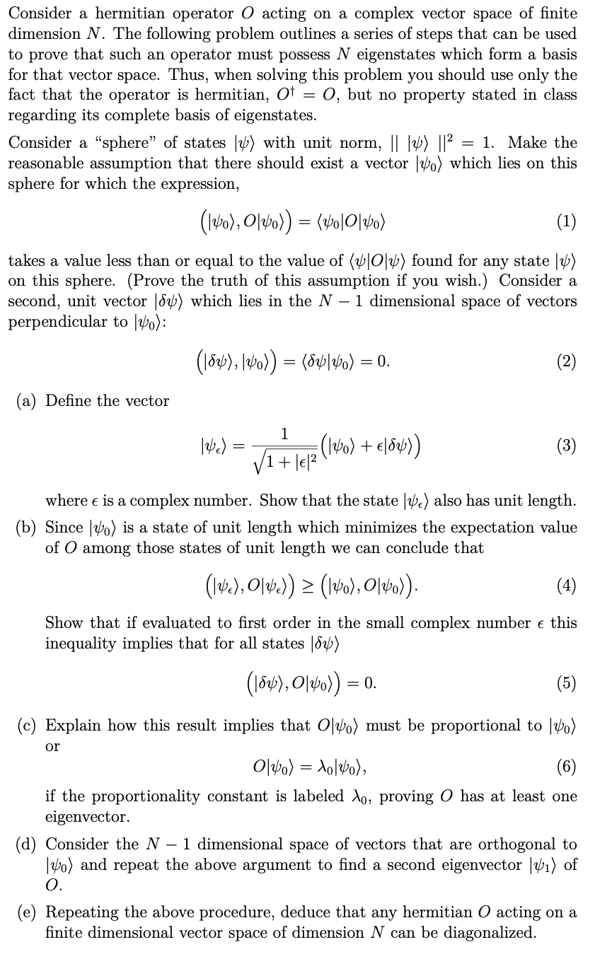 Solved Consider a hermitian operator O acting on a complex | Chegg.com