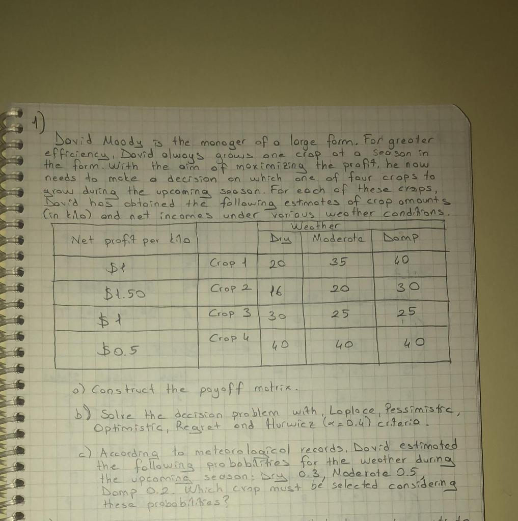 Solved season in David Moody is the monoger of a large form. | Chegg.com