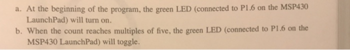Solved 9.2 Write a C program for the MSP430 that will count | Chegg.com