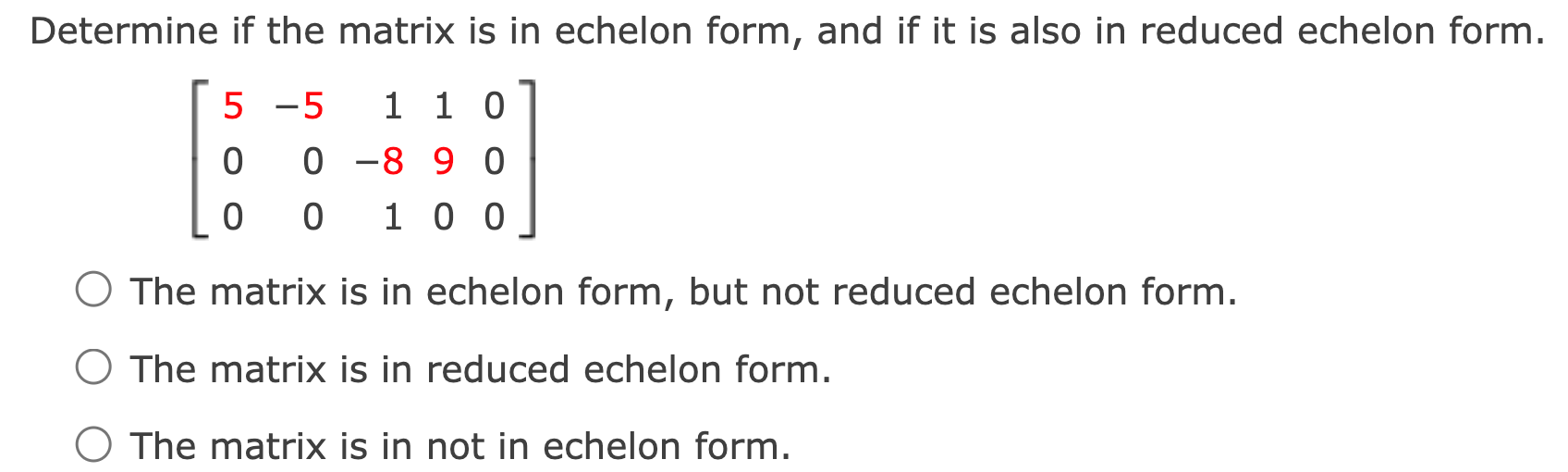 Solved Determine if the matrix is in echelon form, and if it | Chegg.com