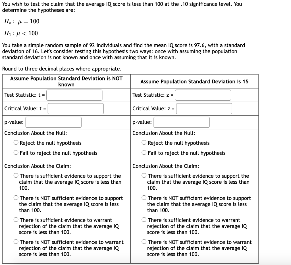 Solved You Wish To Test The Claim That The Average Iq Score