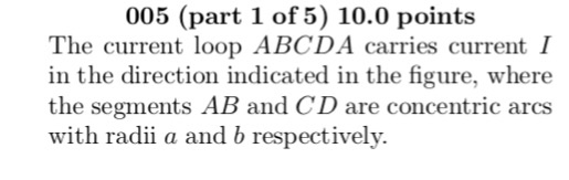 Solved 005 (part 1 of5) 10.0 points The current loop ABCDA | Chegg.com