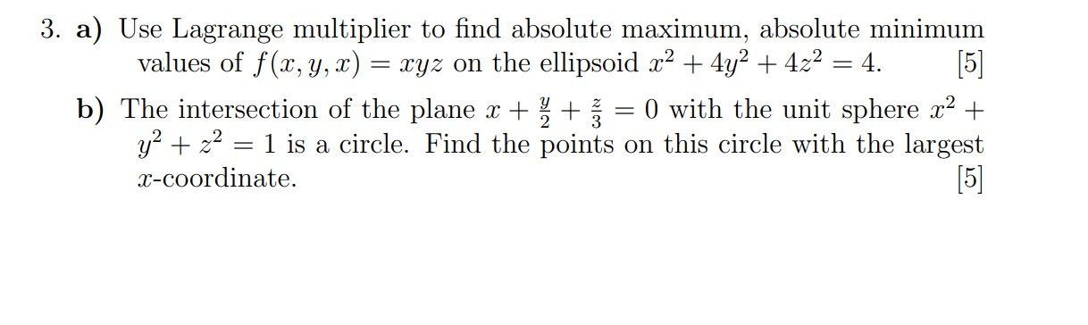 Solved 3. a) Use Lagrange multiplier to find absolute | Chegg.com